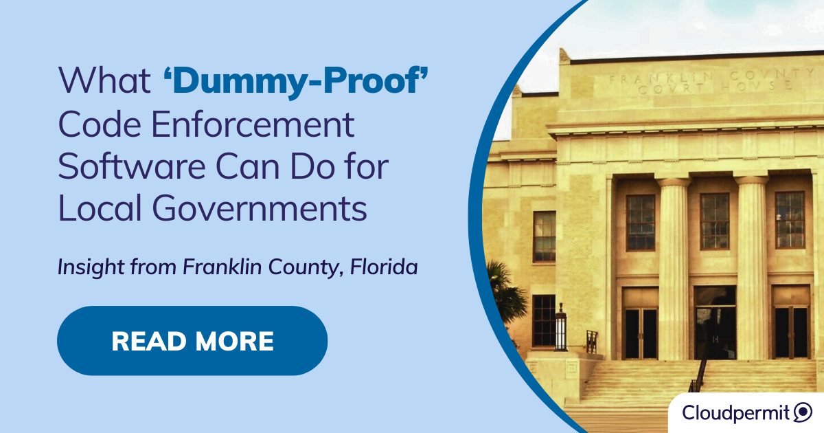 What ‘Dummy-Proof’ Code Enforcement Software Can Do for Local Governments